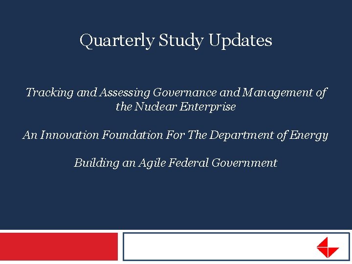 Quarterly Study Updates Tracking and Assessing Governance and