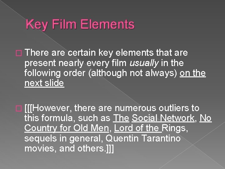 Anatomy of a Film By Matthew Gardener Key