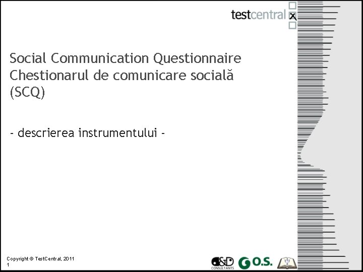 Social Communication Questionnaire Chestionarul de comunicare social SCQ
