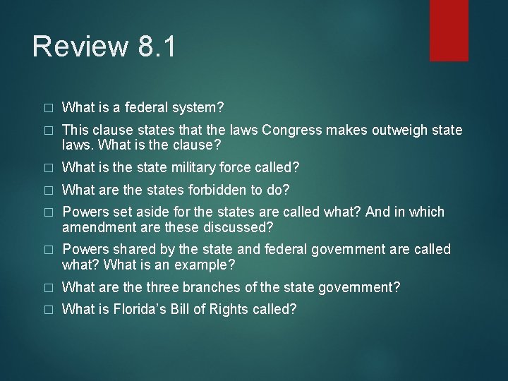 Review 8 1 What is a federal system