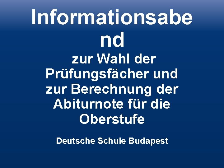 Informationsabe nd zur Wahl der Prfungsfcher und zur