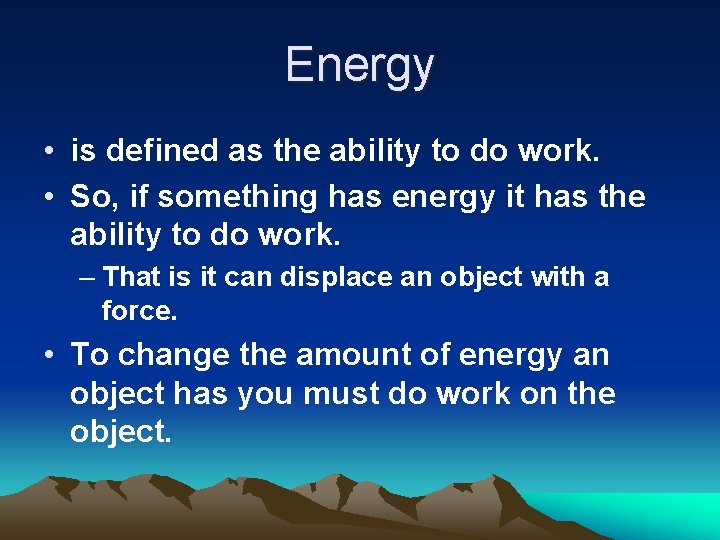 What is work When Work is done by