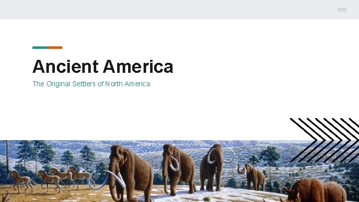 Ancient America The Original Settlers of North America