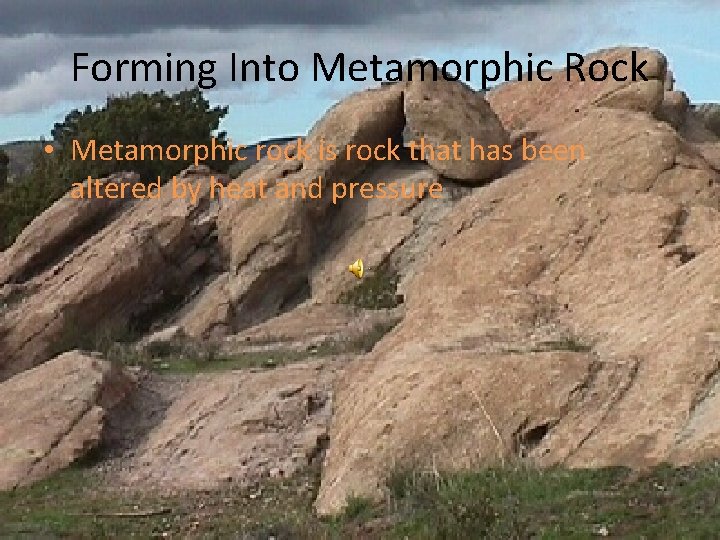 The Rock Cycle By Pete Walker How Igneous