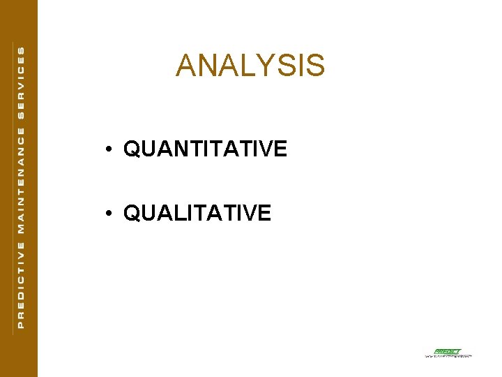 FERROGRAPHY Condition Monitoring through Oil Analysis Condition Monitoring