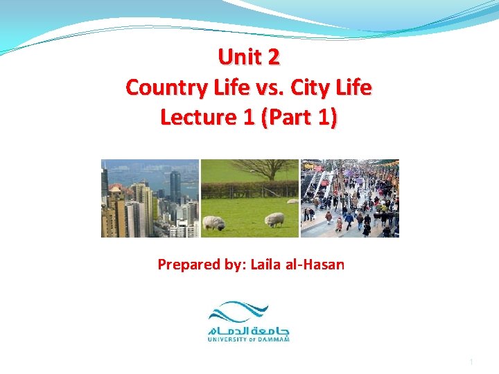 Unit 2 Country Life vs City Life Lecture