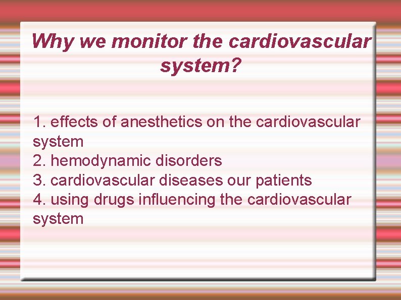 Basic principles of advanced hemodynamic monitoring in anesthesia