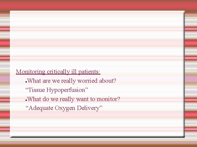 Basic principles of advanced hemodynamic monitoring in anesthesia