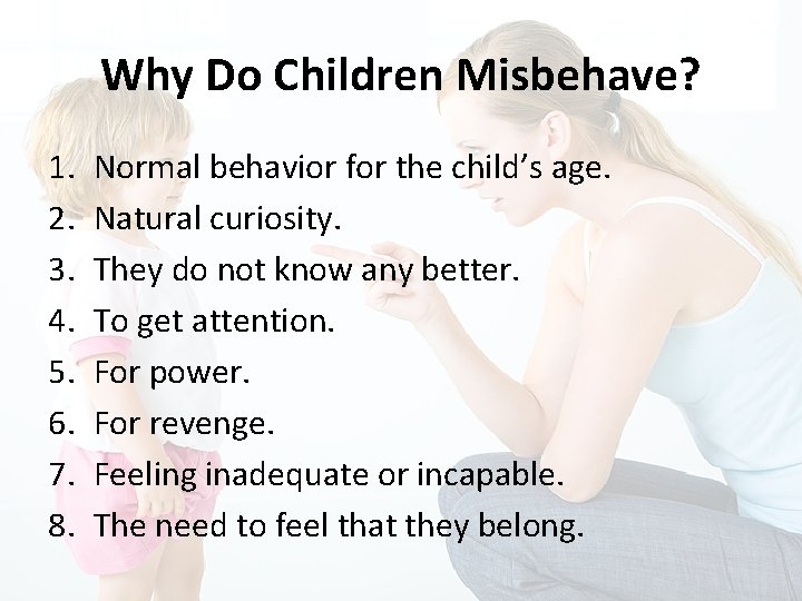 Guidance Techniques Why Do Children Misbehave Normal behavior