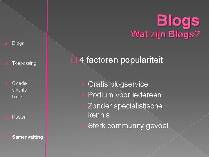 Blogs Femke Molenaar Boukje Mulder Annemieke Otten Inhoudsopgave