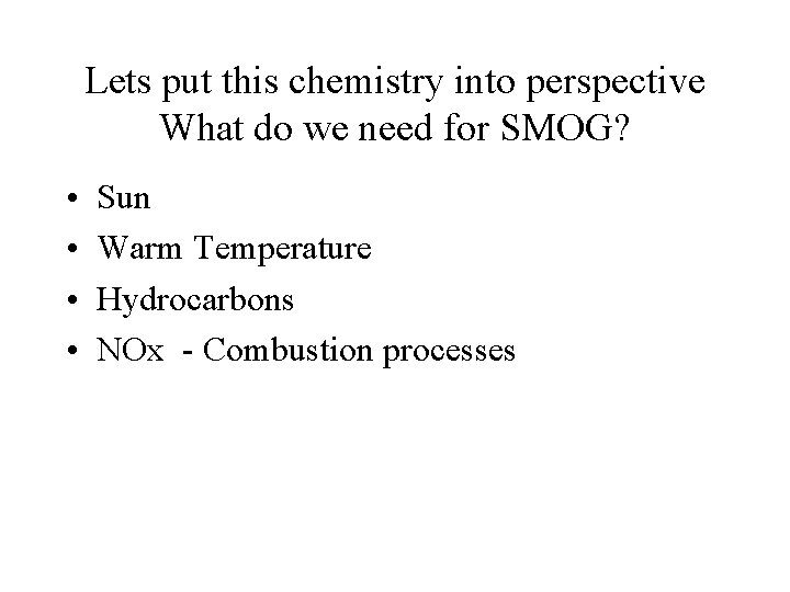 Urban Air Pollution Smog Complex mixture of hydrocarbon
