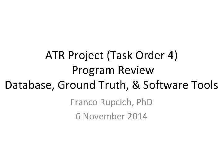 ATR Project Task Order 4 Program Review Database