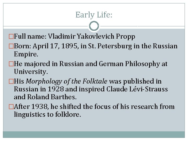 Vladimir Propp 1928 BY GRACE CHADWICK Early Life