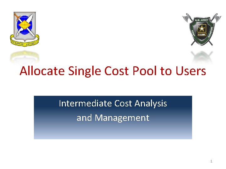 Allocate Single Cost Pool to Users Intermediate Cost