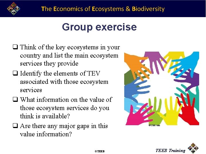 Session 1 Analysing value TEEB Training Why Conduct