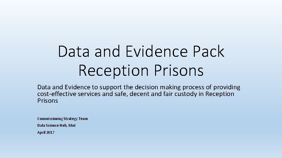 Data and Evidence Pack Reception Prisons Data and
