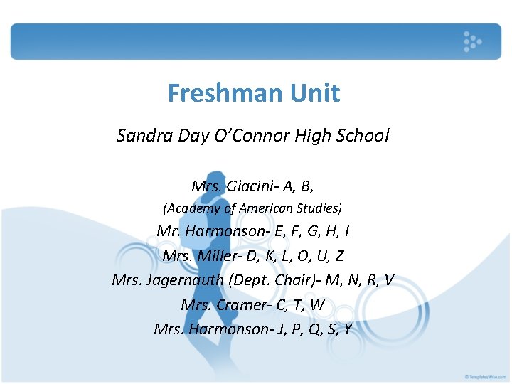 Freshman Unit Sandra Day OConnor High School Mrs