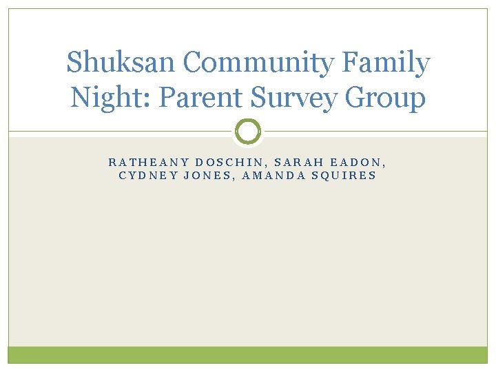 Shuksan Community Family Night Parent Survey Group RATHEANY
