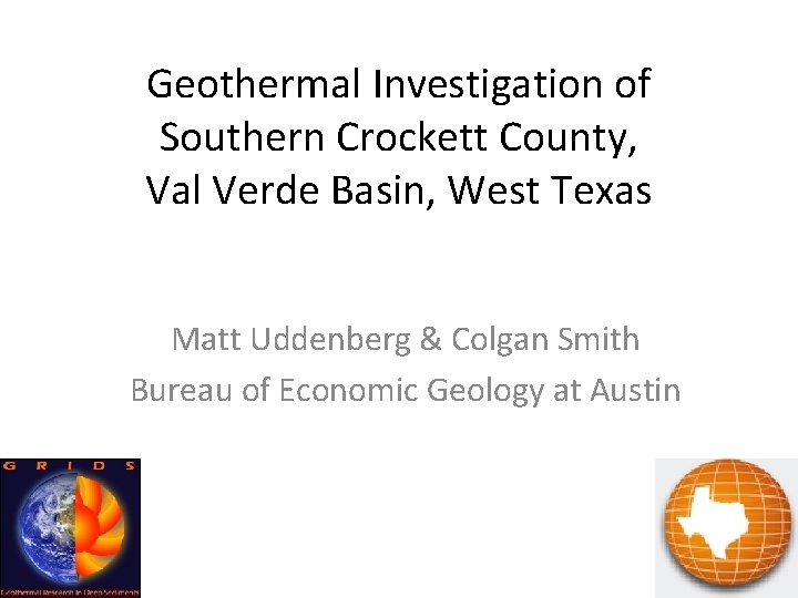 Geothermal Investigation of Southern Crockett County Val Verde