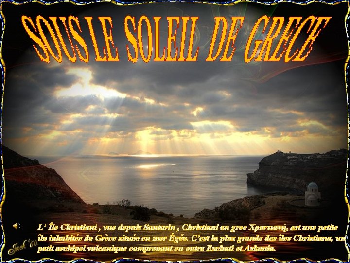 L le Christiani vue depuis Santorin Christiani en