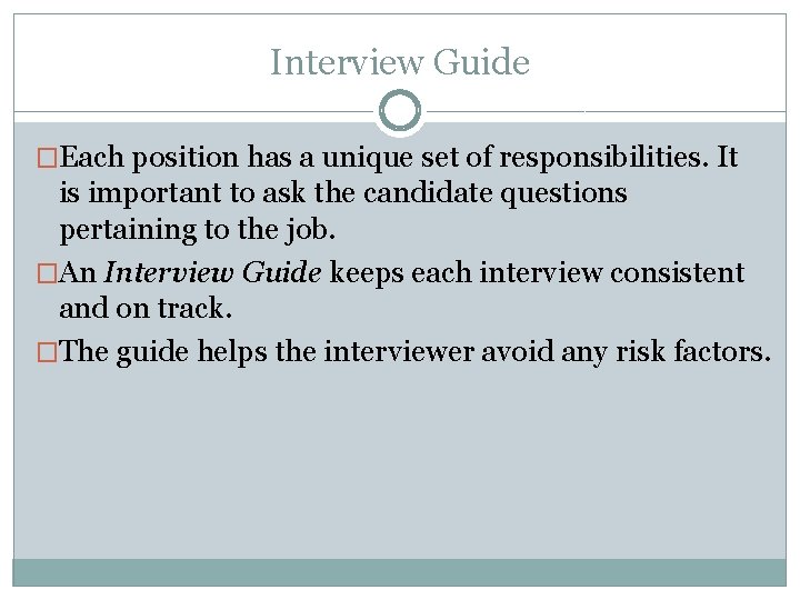 Recruiting Selection On Boarding Training BASIC INTERVIEW SKILLS