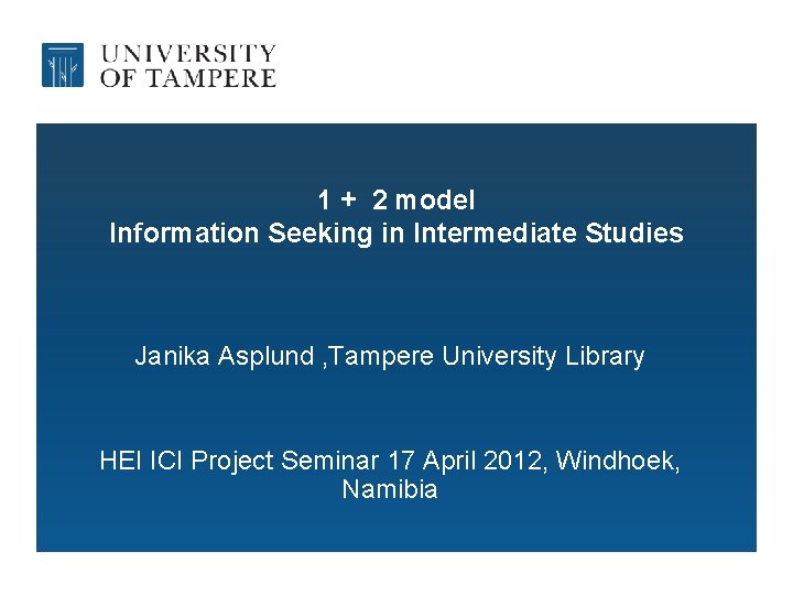 1 2 model Information Seeking in Intermediate Studies