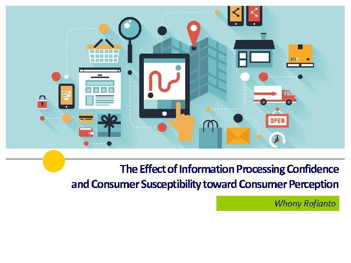 The Effect of Information Processing Confidence and Consumer