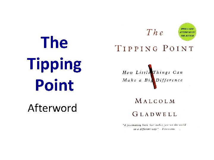 The Tipping Point Afterword Such a phenomenon Word