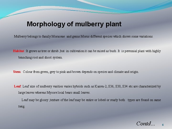 Topic Characteristic Features of Different Mulberry Varieties special