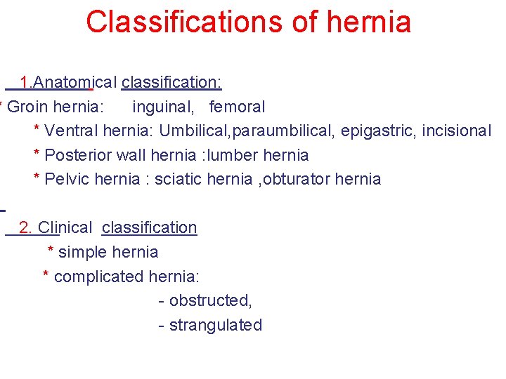 Abdominal wall hernia Hernia strap 1758 What is