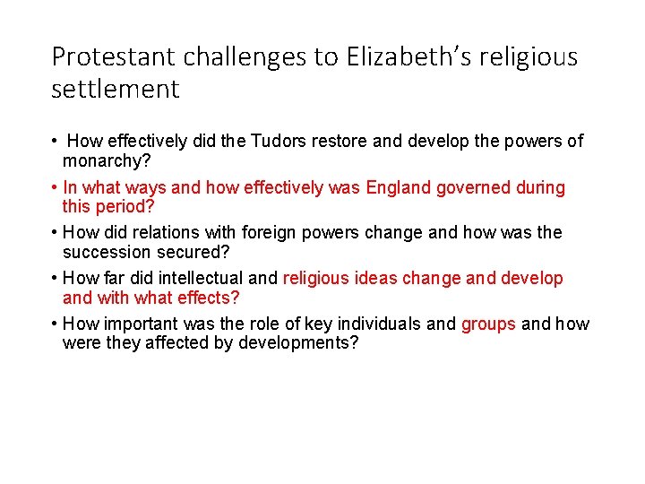 Protestant challenges to Elizabeths religious settlement How effectively