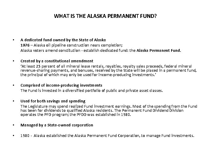 WHAT IS THE ALASKA PERMANENT FUND A dedicated
