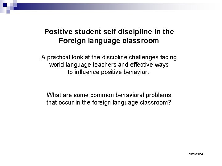 Positive student self discipline in the Foreign language