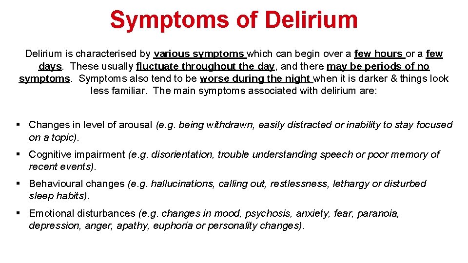 Delirium Champion Education Presentation This workshop has been