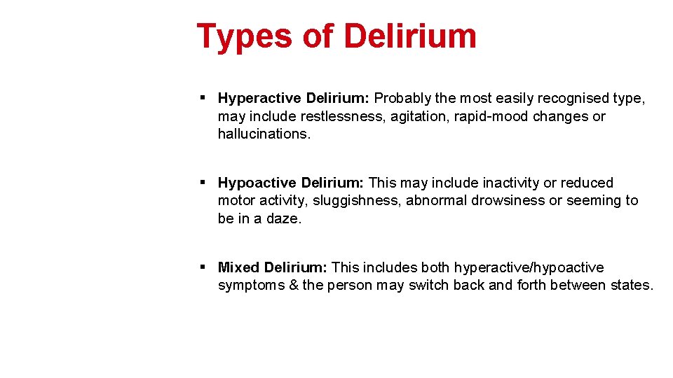 Delirium Champion Education Presentation This workshop has been