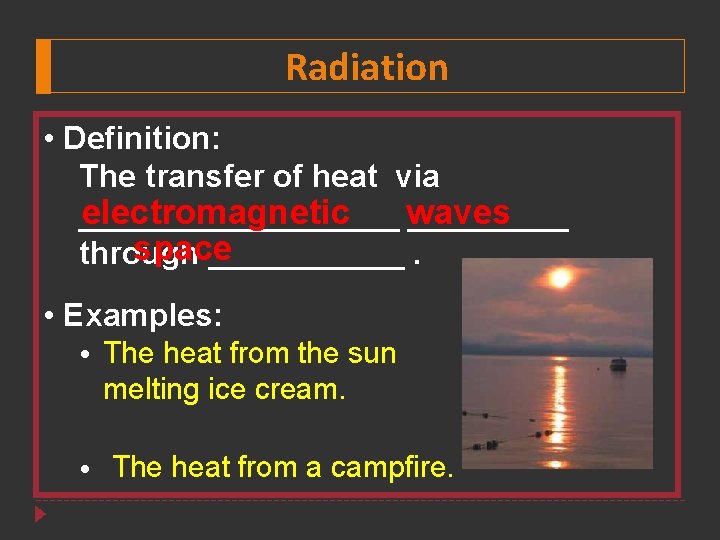 Thermal Energy Conduction Convection and Radiation How Heat
