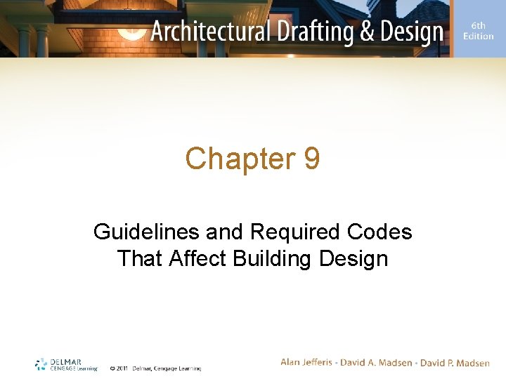 Chapter 9 Guidelines and Required Codes That Affect