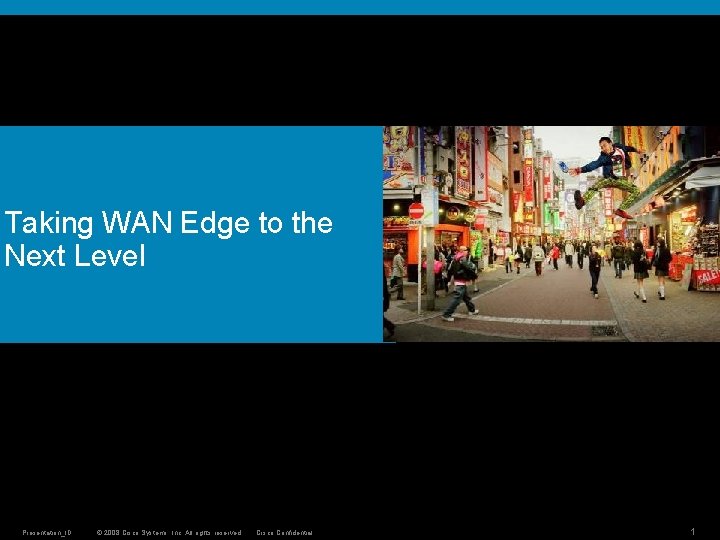 Taking WAN Edge to the Next Level PresentationID