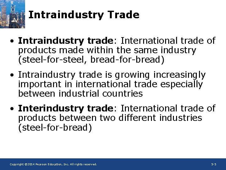 Chapter 5 Beyond Comparative Advantage Learning Objectives Explain