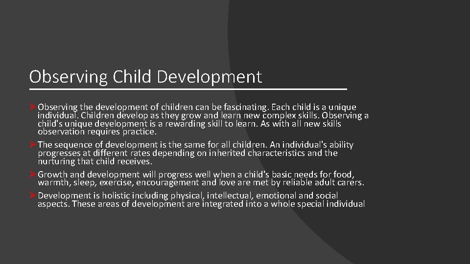 Observing Child Development Observing Child Development Observing the