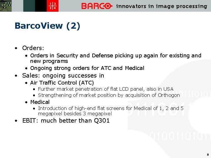 Innovators in image processing BARCO Results third quarter
