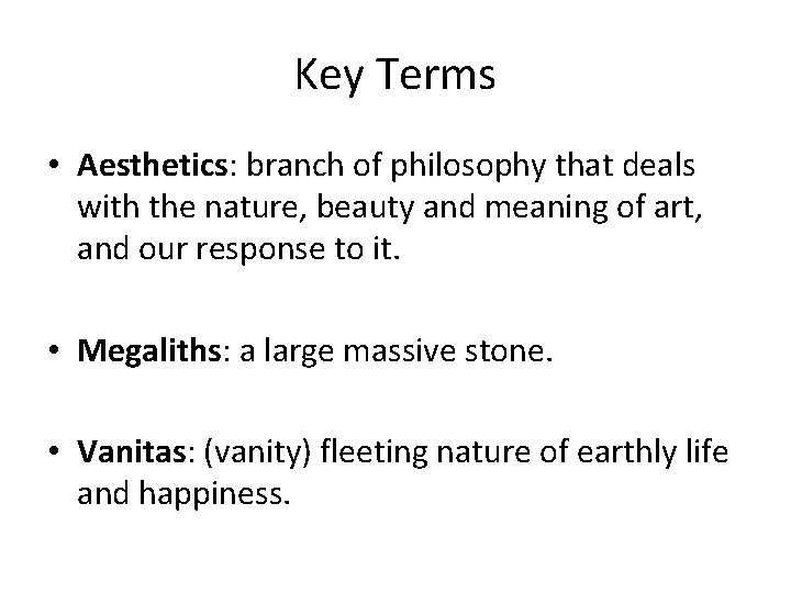 Living with Art Key Terms Aesthetics branch of