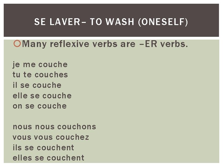 LES VERBES RFLCHIS REFLEXIVE VERBS An action word