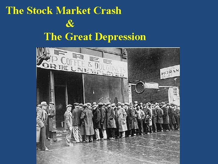 The Stock Market Crash The Great Depression How