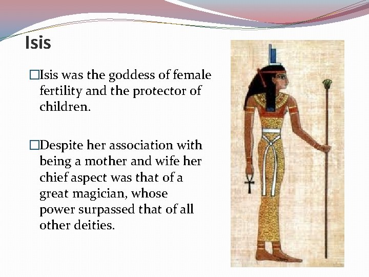 EGYPTIAN RELIGION Gods and Goddesses Beliefs and Practices