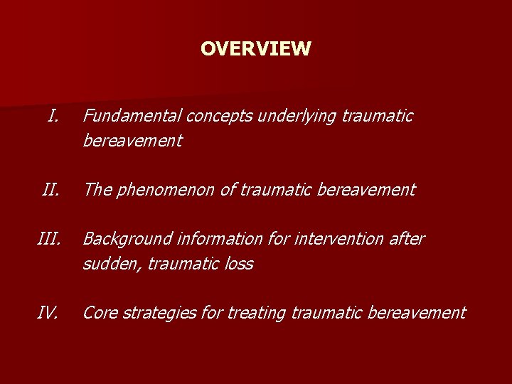 What Therapists Need to Know About Traumatic Bereavement