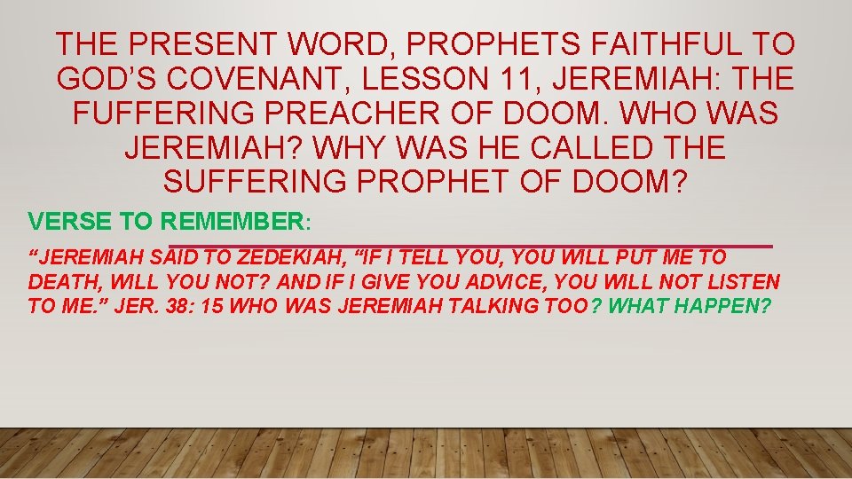 THE PRESENT WORD PROPHETS FAITHFUL TO GODS COVENANT