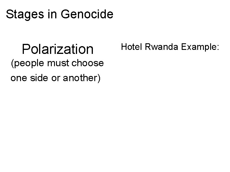 Stages in Genocide Classification putting people into groups