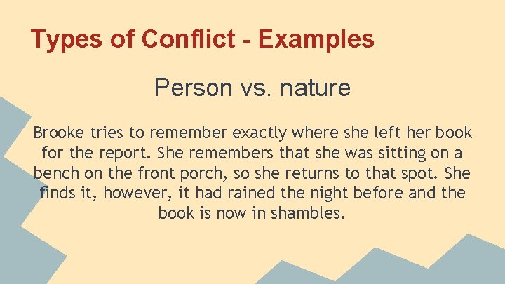 Elements of Narrative Writing Conflict The problem that
