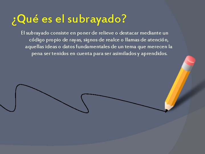 TCNICAS DE ESTUDIO 1 Subrayado 2 Esquemas 3